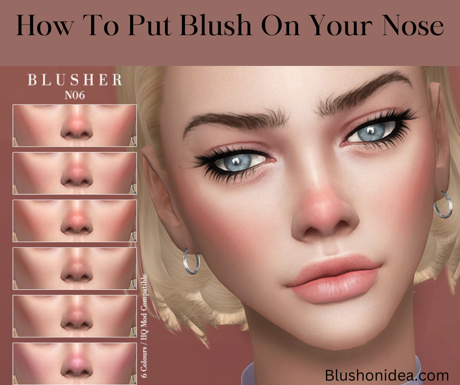 How To Put Blush On Your Nose - Blush On Idea